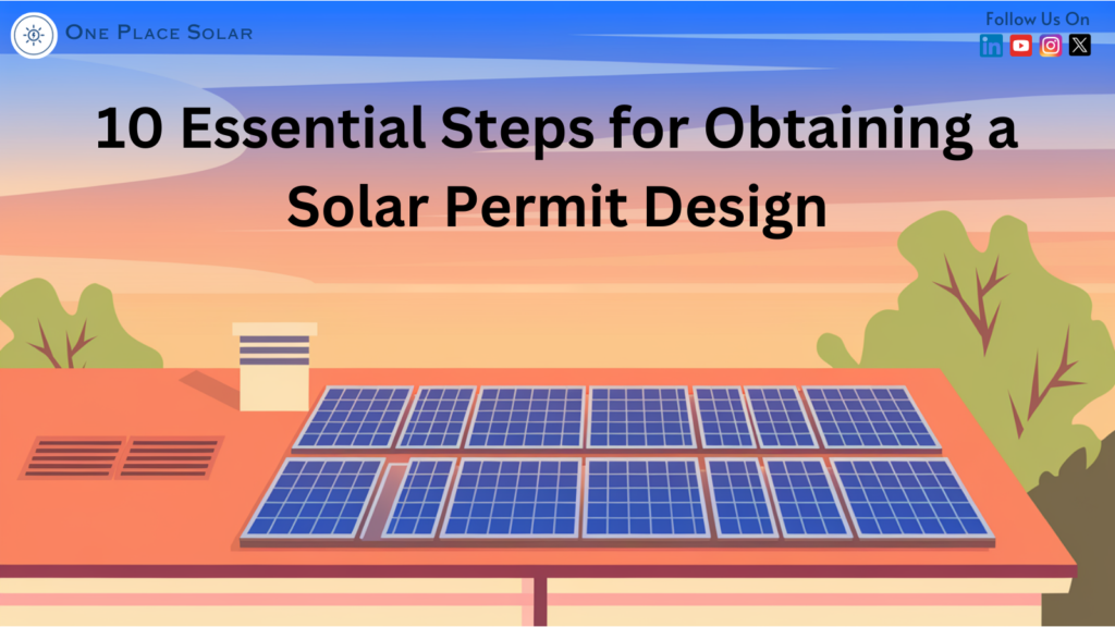 10 Essential Steps for Obtaining a Solar Permit Design - One Place Solar